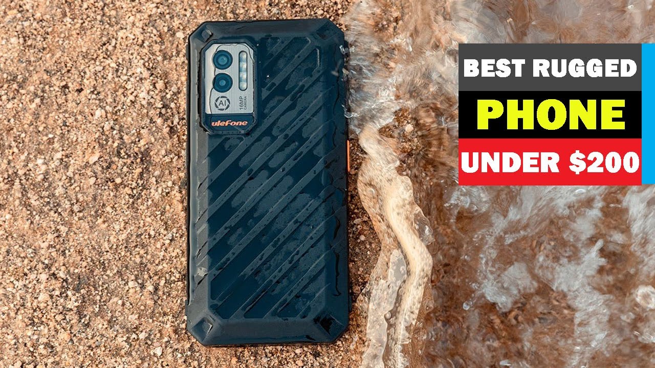 Top 5 Best Rugged Phones Under $200 (2024) - YouTube