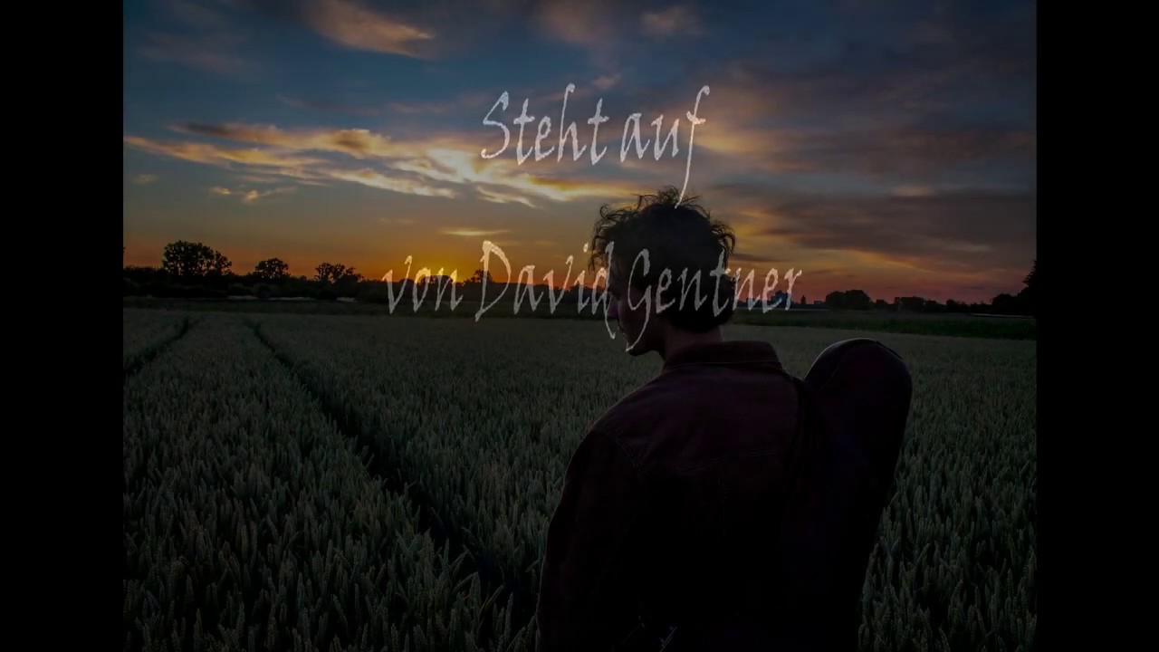 Steht auf - David Gentner - YouTube