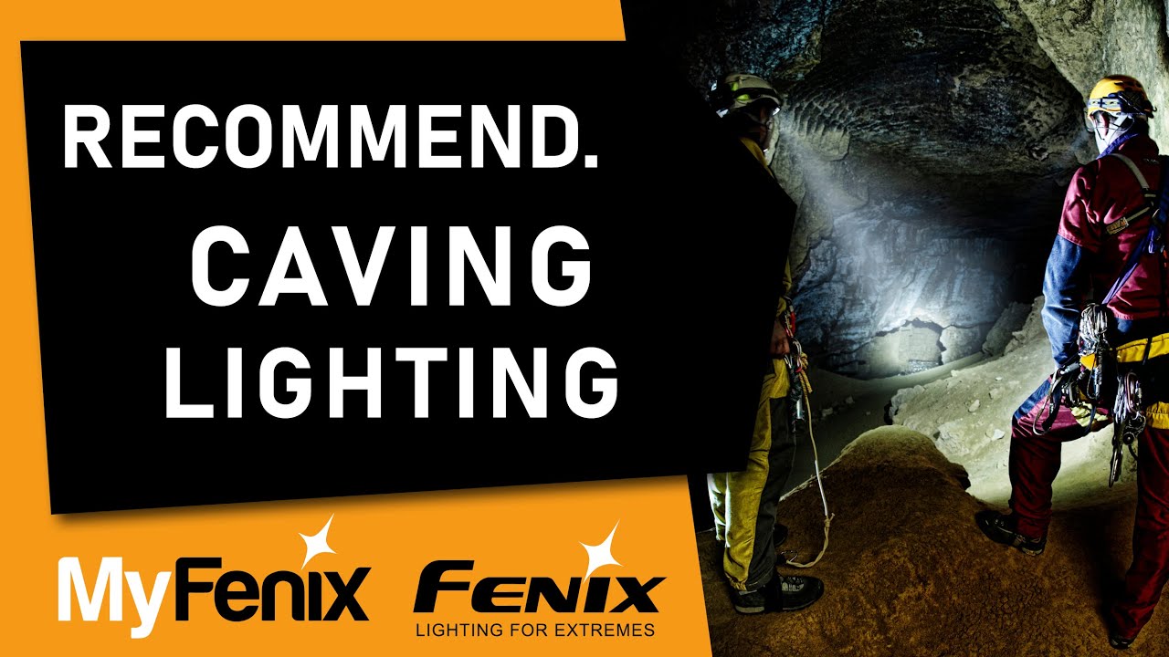 Fenix Recommends - Caving Lighting - YouTube