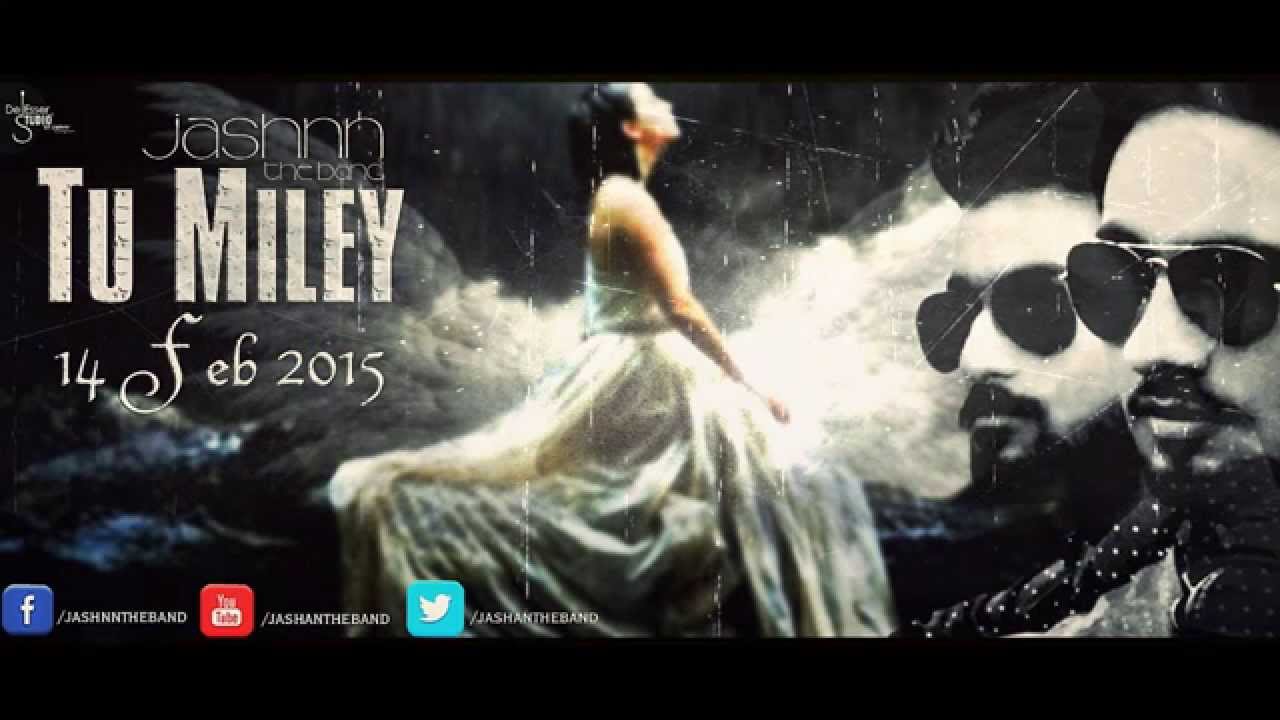 Tu Miley | Jashnn The Band | New Song 2015