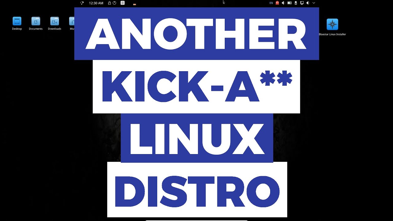 Bluestar Linux - Easy To Use Kick-A** Linux Distro - YouTube