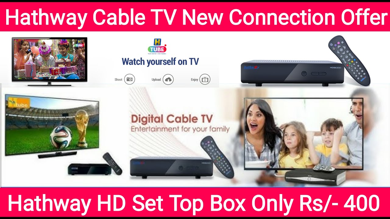 Hathway Set Top Box Only Rs/- 400 | Hathway Cable New Connection Offer ...
