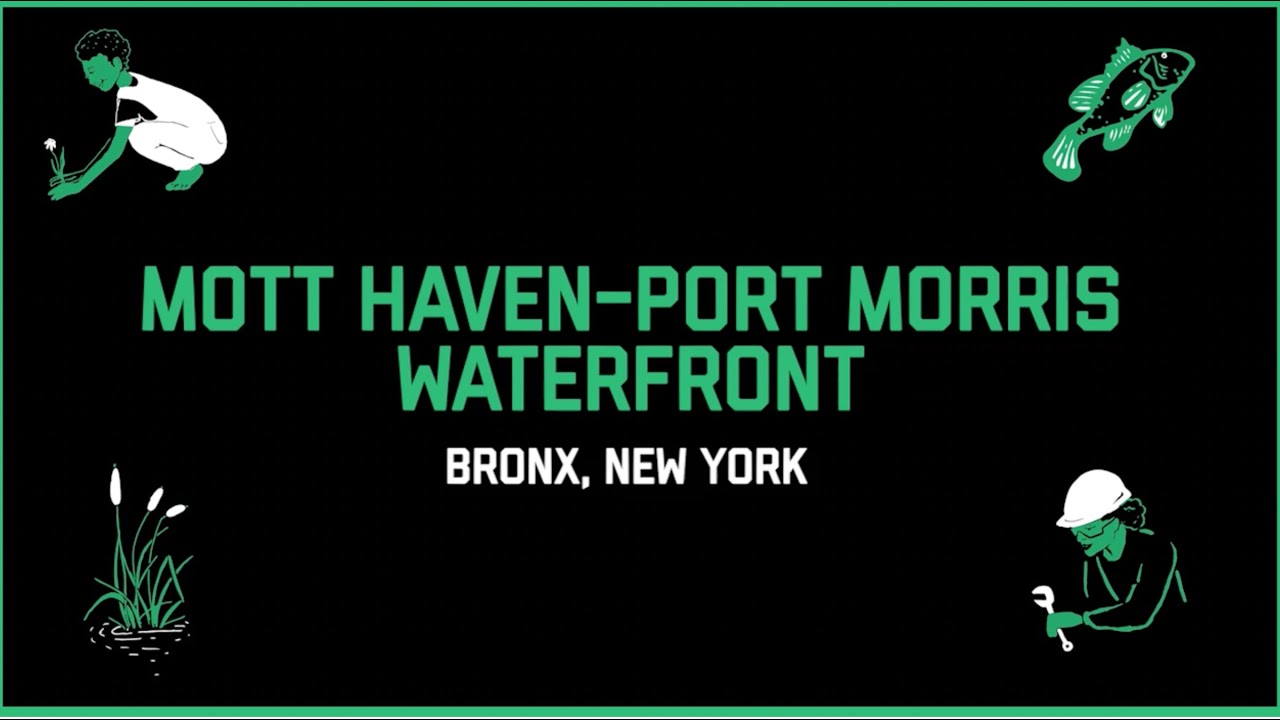 South Bronx Unite: Mott Haven-Port Morris Waterfront - YouTube
