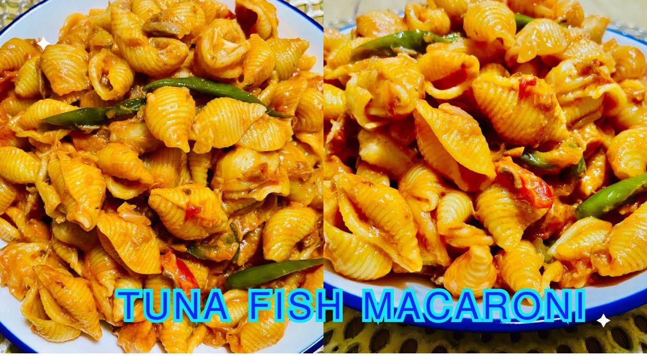 Tuna fish macaroni delicious recipe 😋টুনা ফিশ দিয়ে মজাদার ম্যাকারনি ...