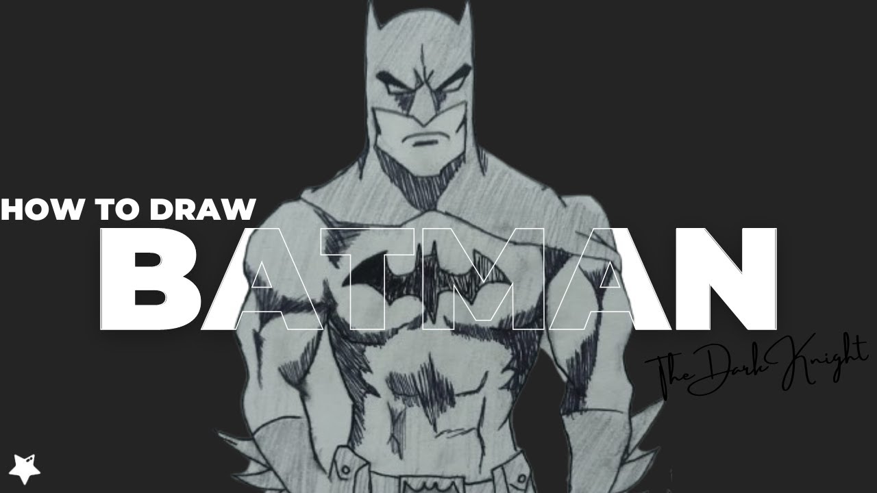 Learn How To Draw Batman in 15 Minutes | Pencil Art | Pencil Sketch # ...