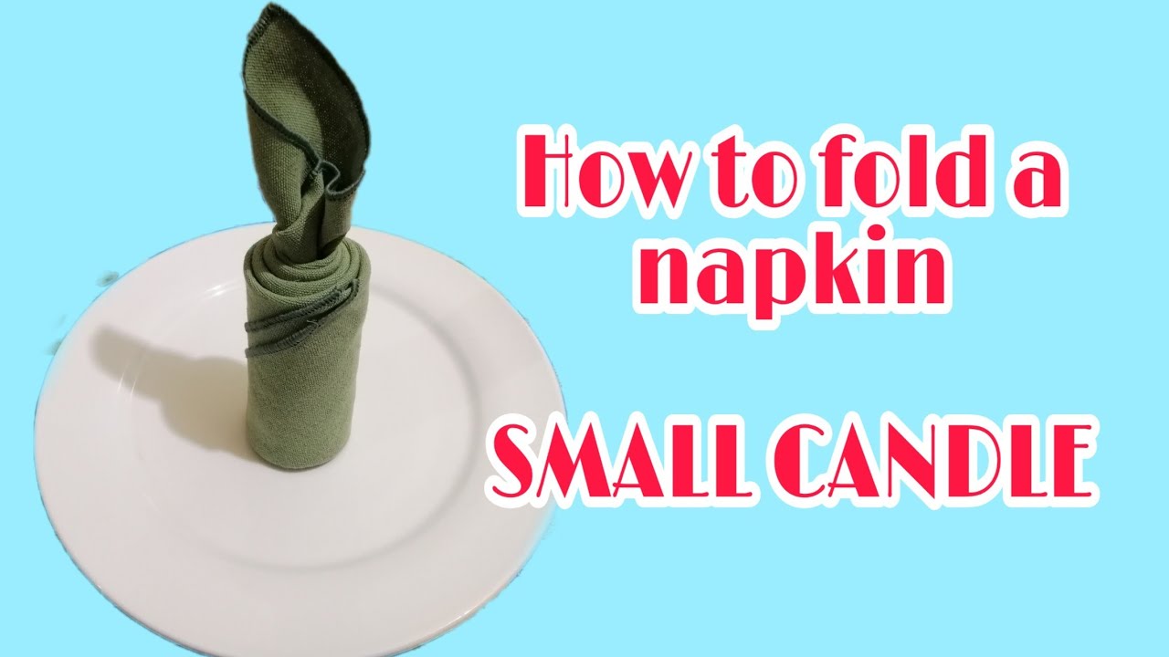 How to fold a napkin Into a SMALL CANDLE - YouTube
