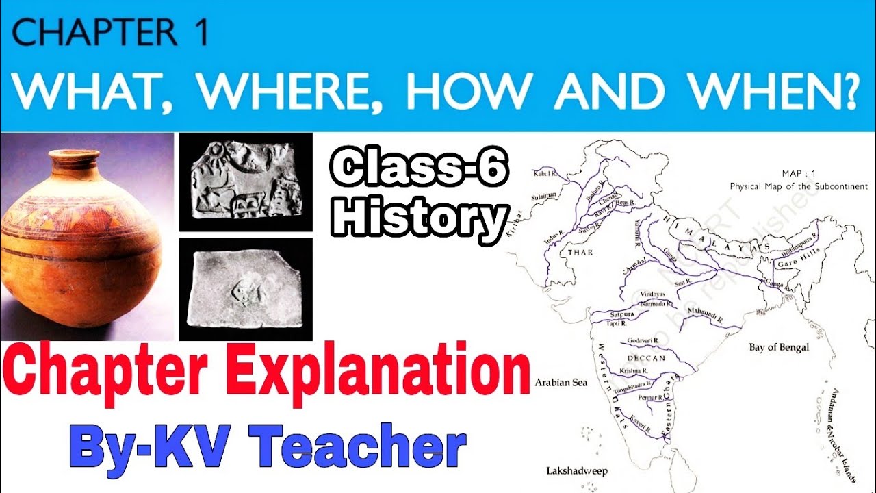 What Where How And When Class 6 History Chapter 2 Explanation By Kendriya Vidyalaya Teacher what-where-how-and-when-class-6-history-chapter-2-explanation-by-kendriya-vidyalaya-teacher