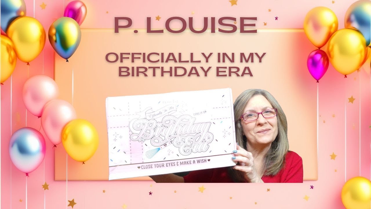 Unboxing my P. Louise Budget box 9: Birthday box April 2025 - YouTube