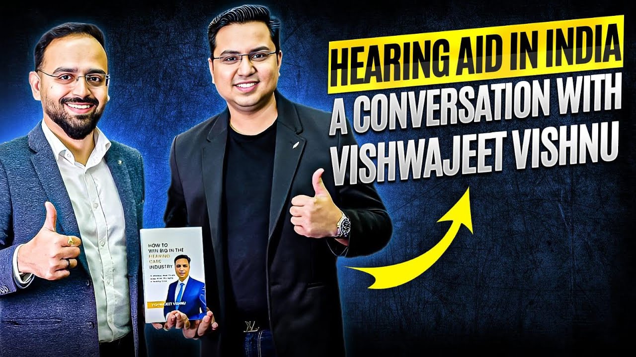 Hearing Beyond Limits:Vishwajeet Vishnu’s Mission to Revolutionize Hearing Care |The Sunny Shah ...