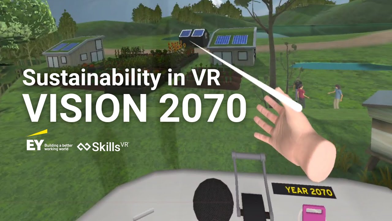 Sustainability- Vision 2070 | SkillsVR | In Partnership with EY Ripples ...