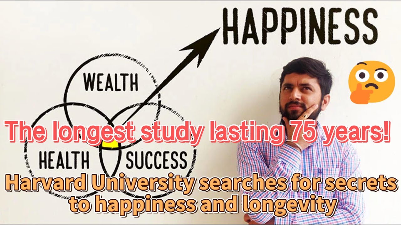 The longest running study in 75 years! Harvard University searches for ...