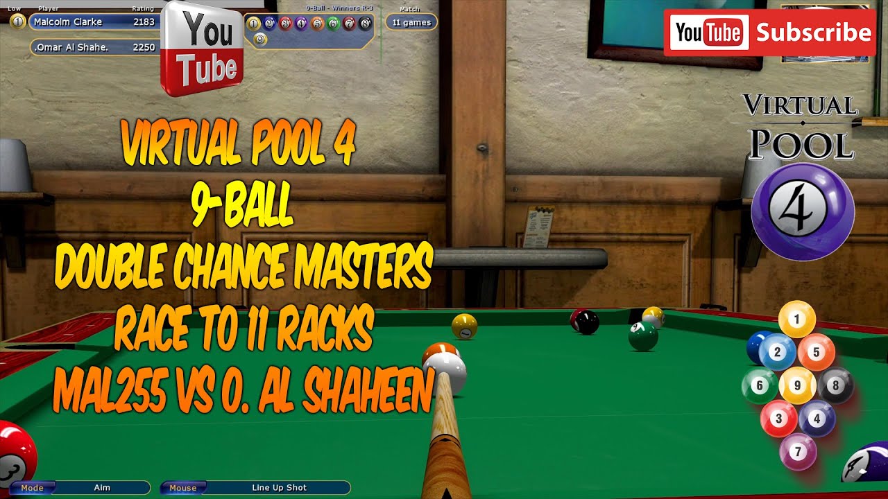 Virtual Pool 4 | Double Chance Masters 9 Ball | Mal255 vs O El Shaheen - YouTube
