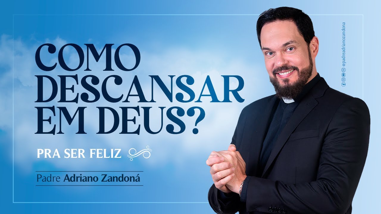 Pra ser Feliz - Canção Nova | Pe Adriano Zandoná 08/10/24 - YouTube