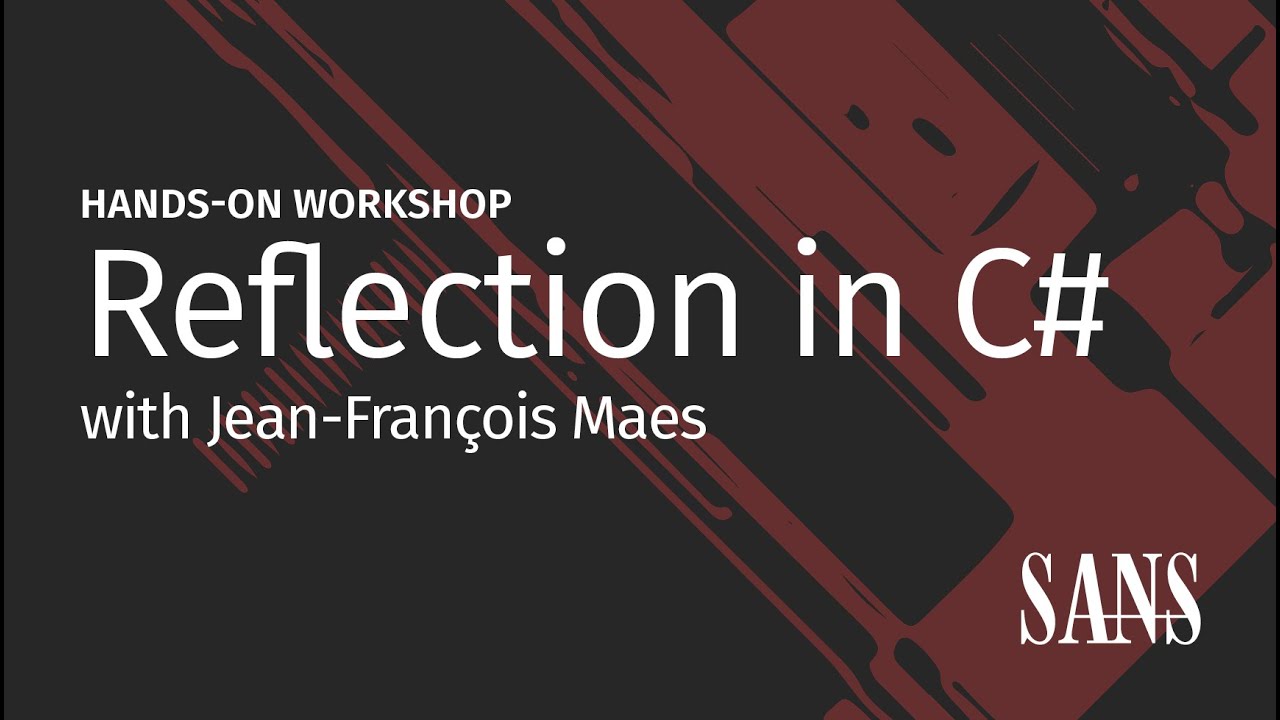 SANS Workshop - Reflection in C# - YouTube