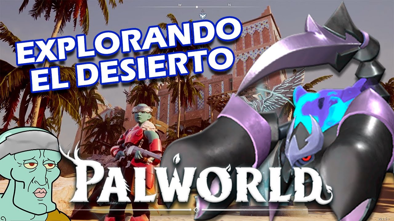 EXPLORANDO EL DESIERTO POR COMPLETO | PALWORLD #47 - YouTube