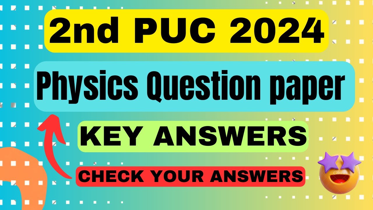 2ND PUC PHYSICS QUESTION PAPER KEY ANSWERS 2024 | PHYSICS KEY ANSWERS 😱 ...