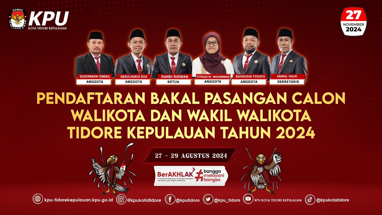 PENDAFTARAN BAKAL CALON WALIKOTA DAN WAKIL WALIKOTA TIDORE KEPULAUAN ...