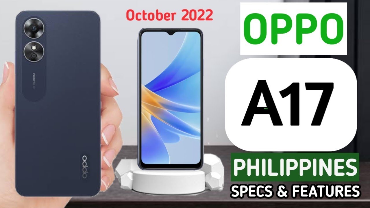 Oppo A17 Specs, Features and Price in Philippines - YouTube