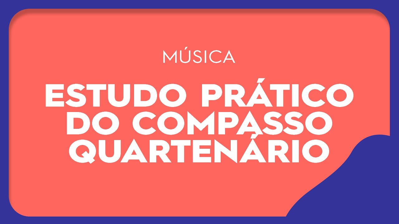 Oficina de Música - Estudo prático do compasso quaternário - YouTube