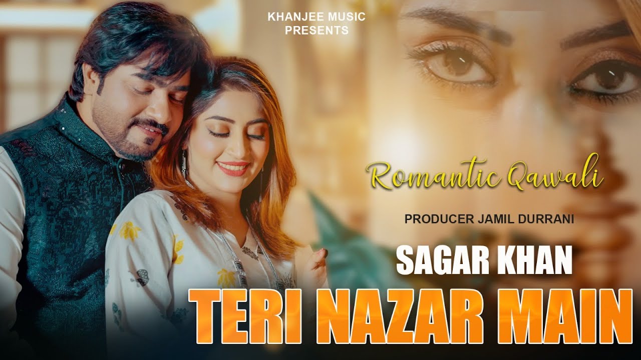 Teri Nazar Main تیری نظر میں By Sagar Khan Khanjee Music official - YouTube