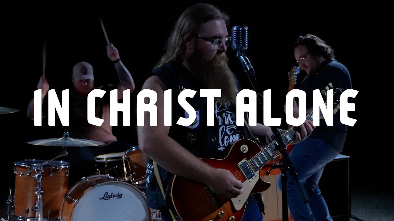 In Christ Alone (Official Music Video) - The Rock Music, Skyler Murray ...