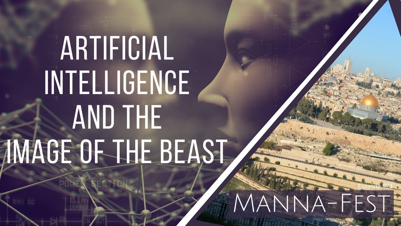 Artificial Intelligence and the Image of the Beast | Episode 921 - YouTube
