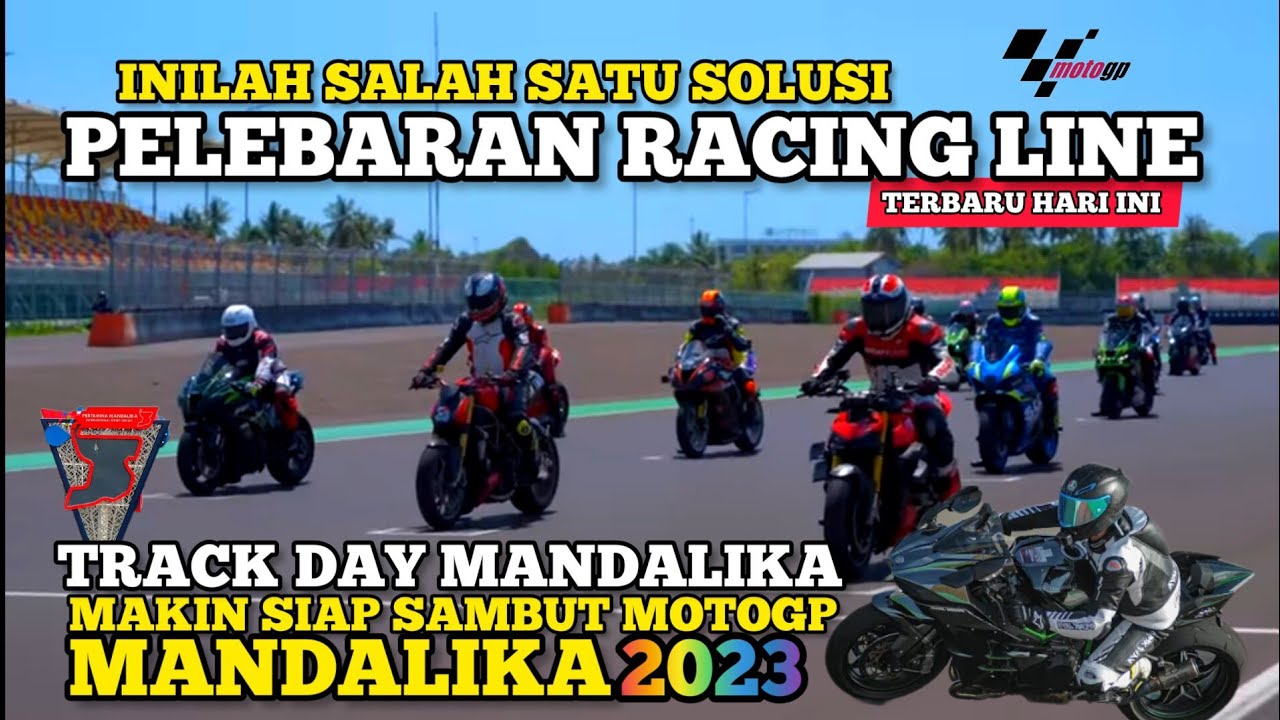 Menarik nih! Racing line sirkuit Mandalika terus di perlebar sambut GP ...
