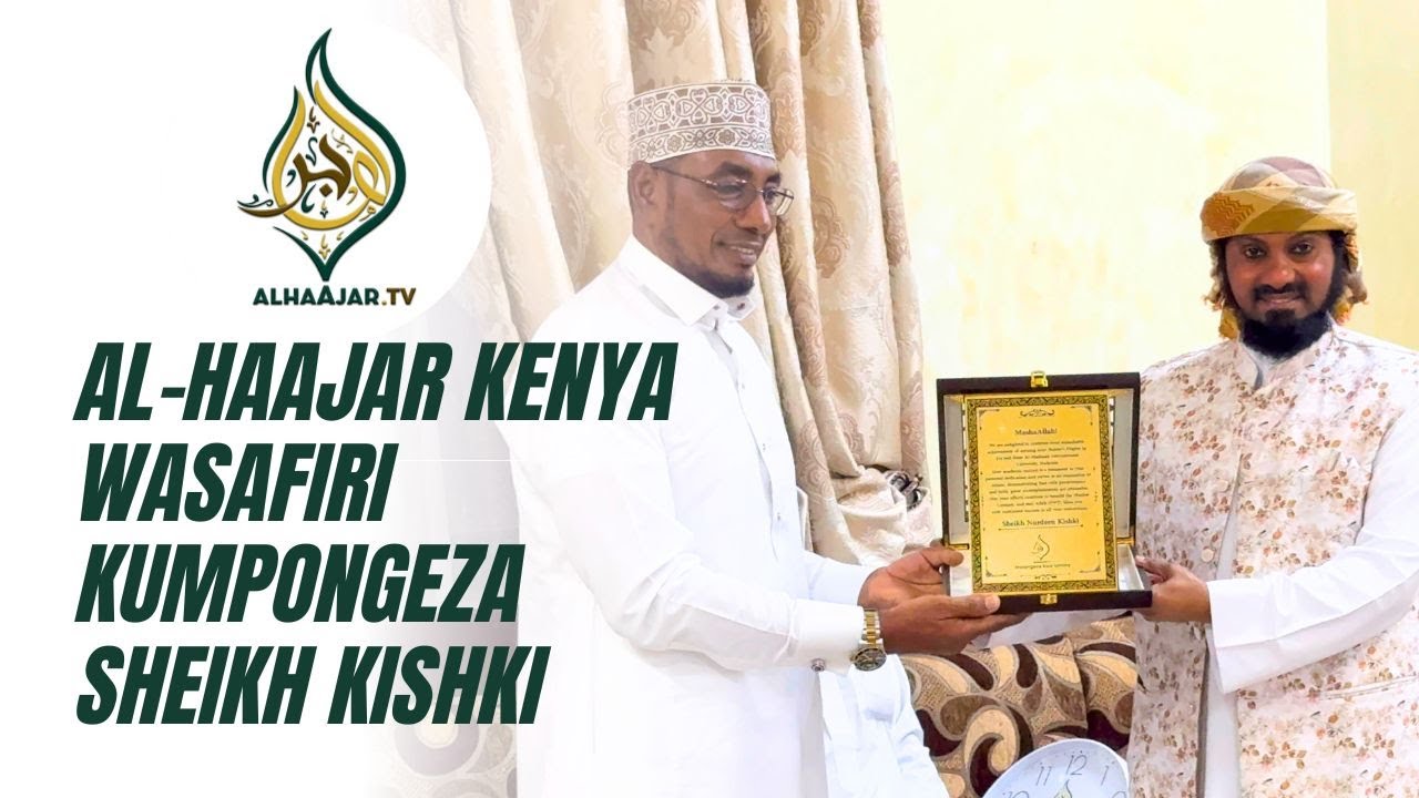 AL HAAJAR TV Wasafiri Mpaka Tanzania Kumpongeza Sheikh Kishki - YouTube