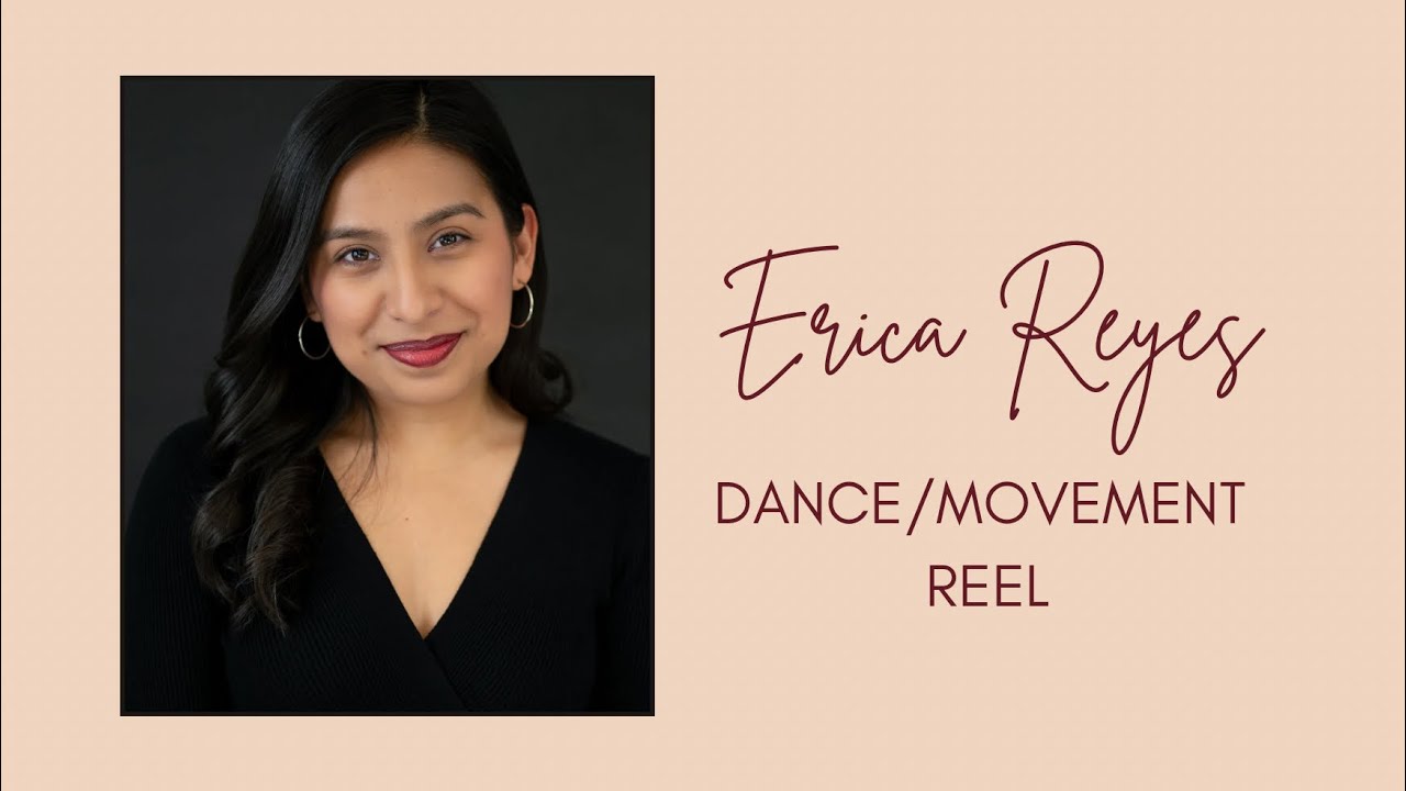 Erica Reyes Dance/Movement Reel - YouTube