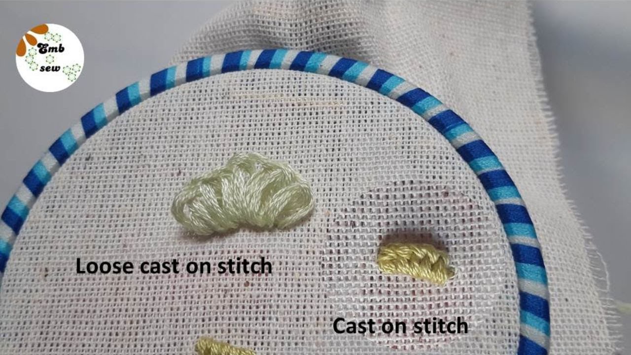 Cast on and loose cast on stitch tutorial| Embroidery for beginner ...