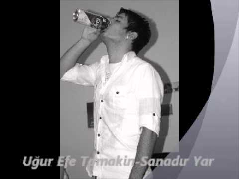Uğur Efe Sanadır Yar