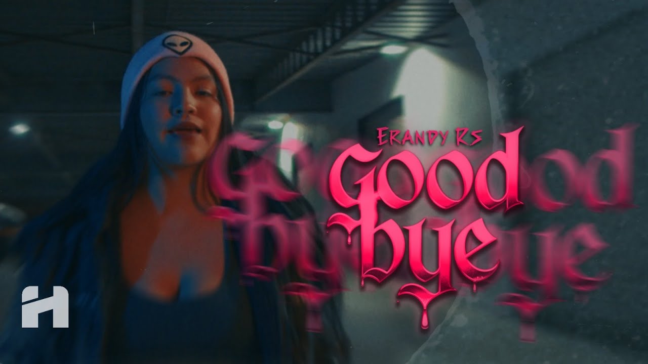 Erandy Rs - Good Bye - YouTube