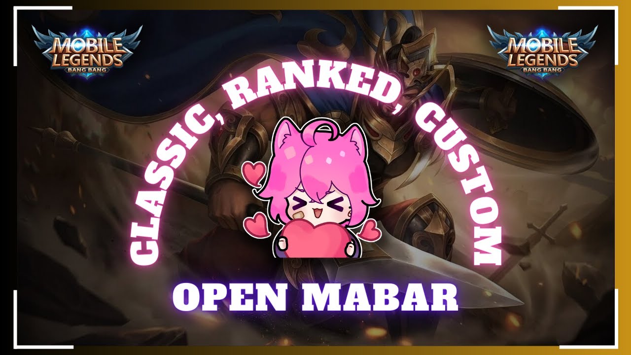 🔴 【#mobilelegends】Kuy mabar, sore classic, malem kita ranked mwehehe【# ...