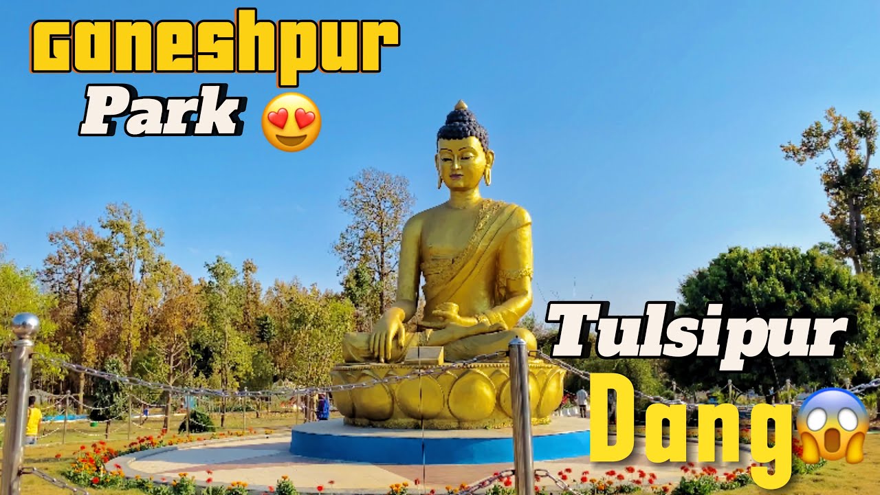 || Ganeshpur Park || 😍Tulsipur Dang - YouTube