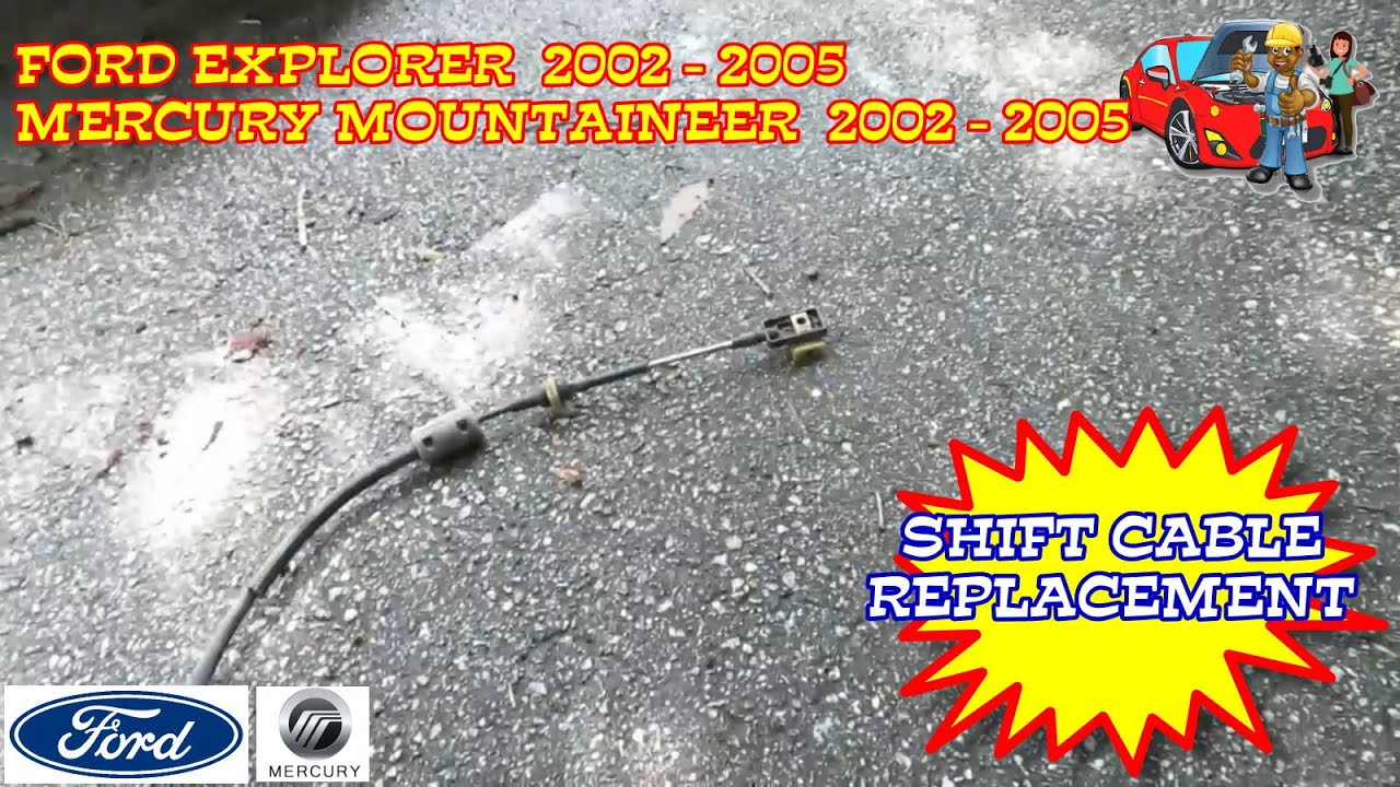 2002-2005 Ford Explorer Shift Cable Replacement - YouTube