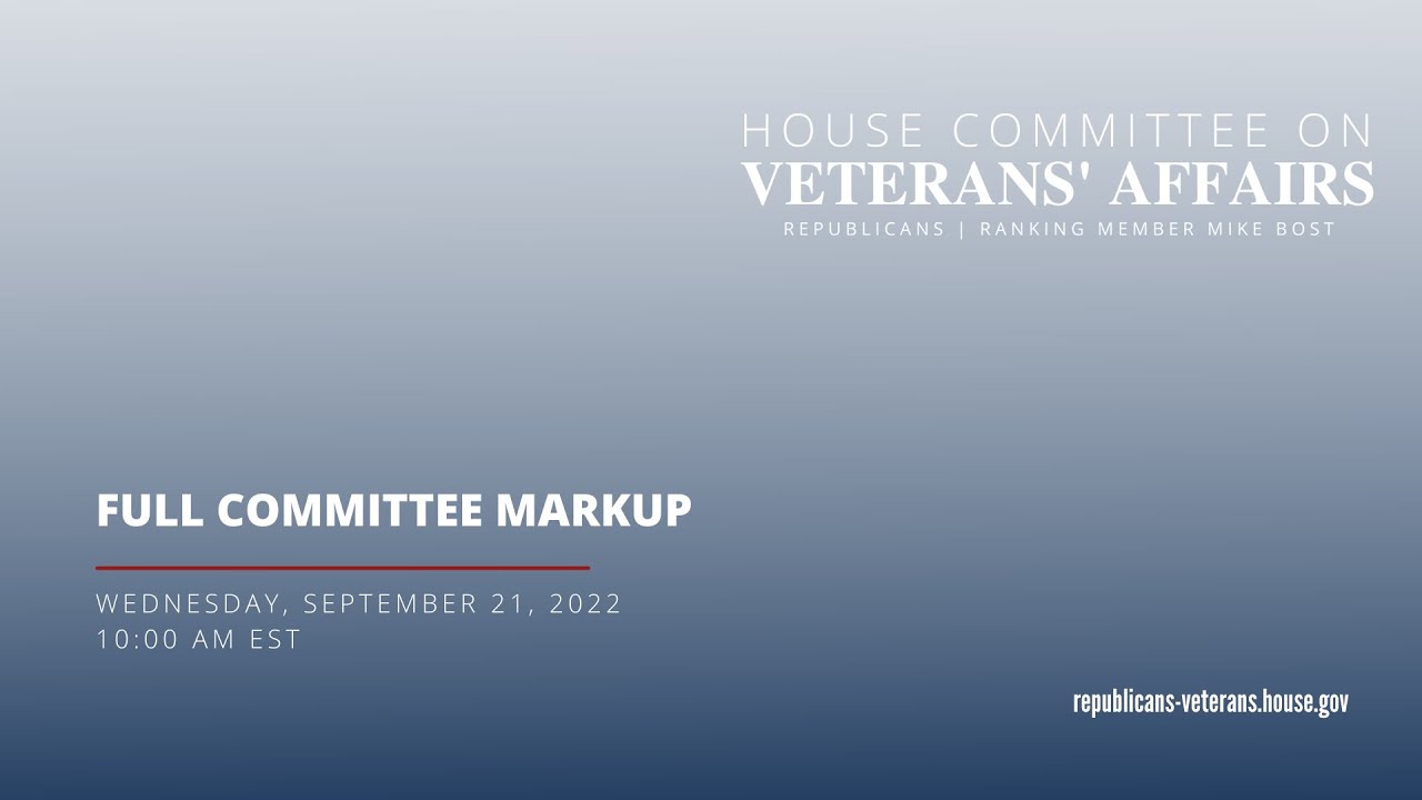 9/21/2022: Full Committee Markup - YouTube