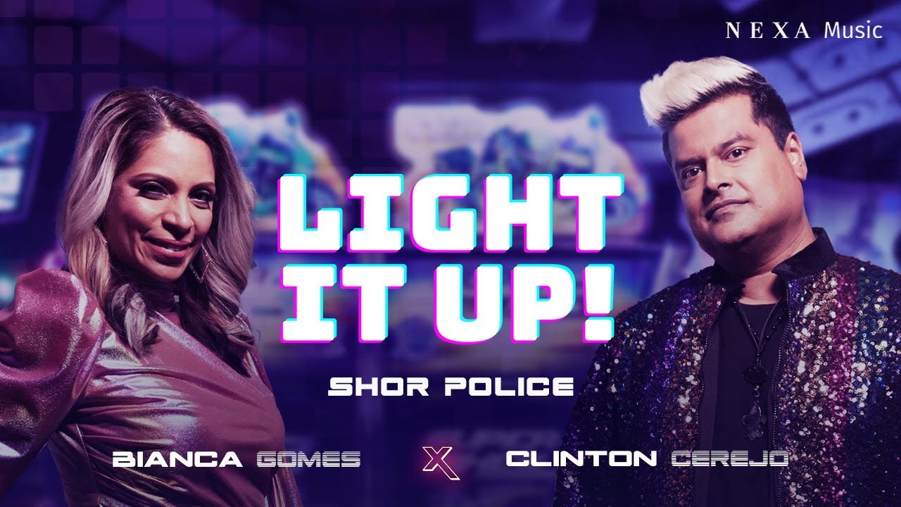 Light It Up | Clinton Cerejo & Bianca Gomes | ShorPolice | Official ...