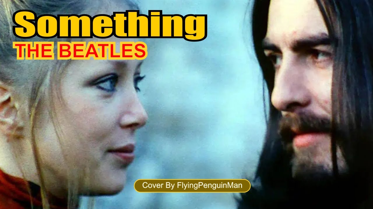 The Beatles - Something (cover by FlyingPenguinMan) - YouTube