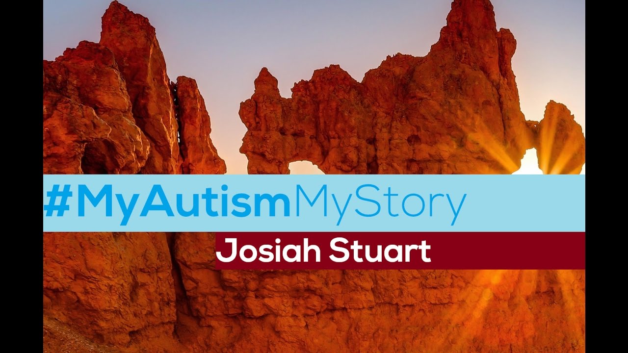 #MyAutismMyStory // Josiah Stuart - YouTube