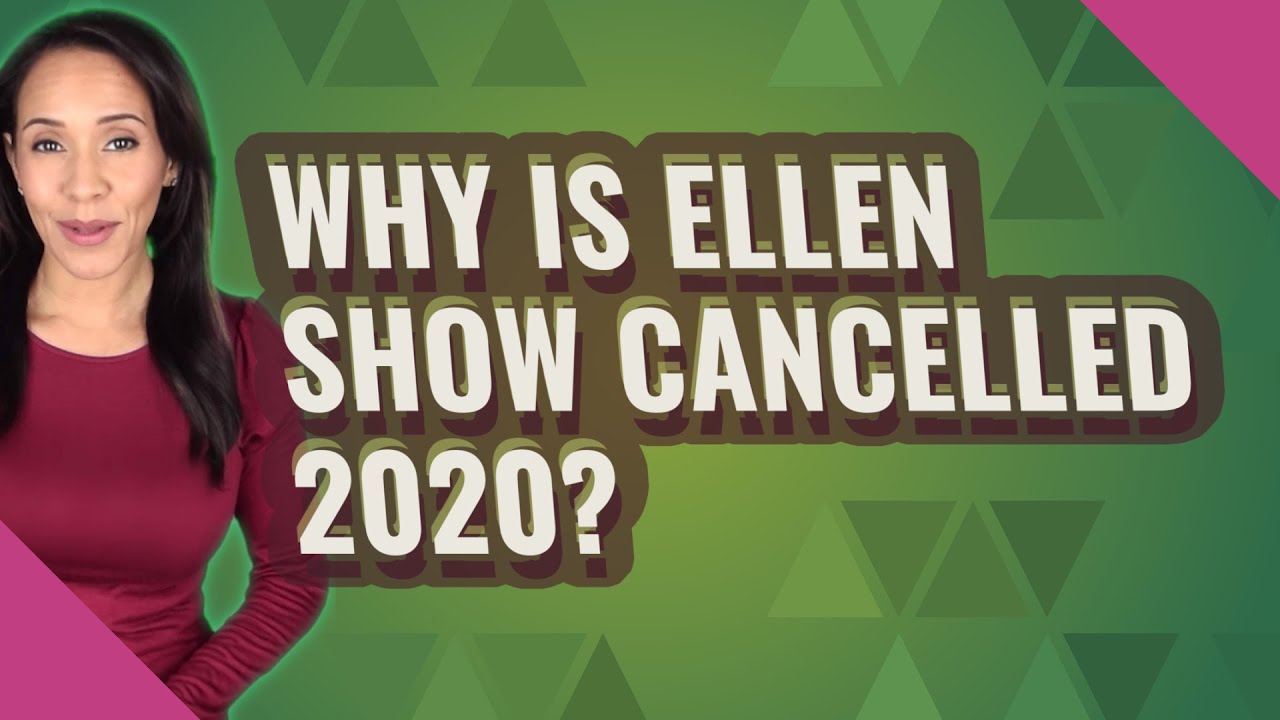 Why is Ellen Show Cancelled 2020? - YouTube