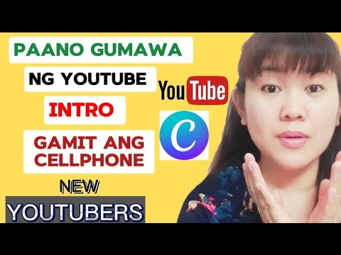 PAANO GUMAWA NG YOUTUBE INTRO GAMIT ANG CELLPHONE/VERY EASY TUTORIAL KUNG PAANO GUMAWA NG INTRO ...