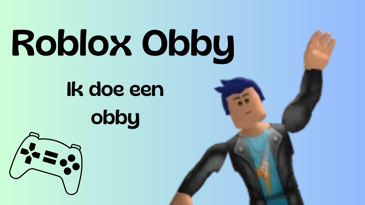 Ik doe een obby op Roblox, maar de video eindigt als ik af ga! NL - YouTube