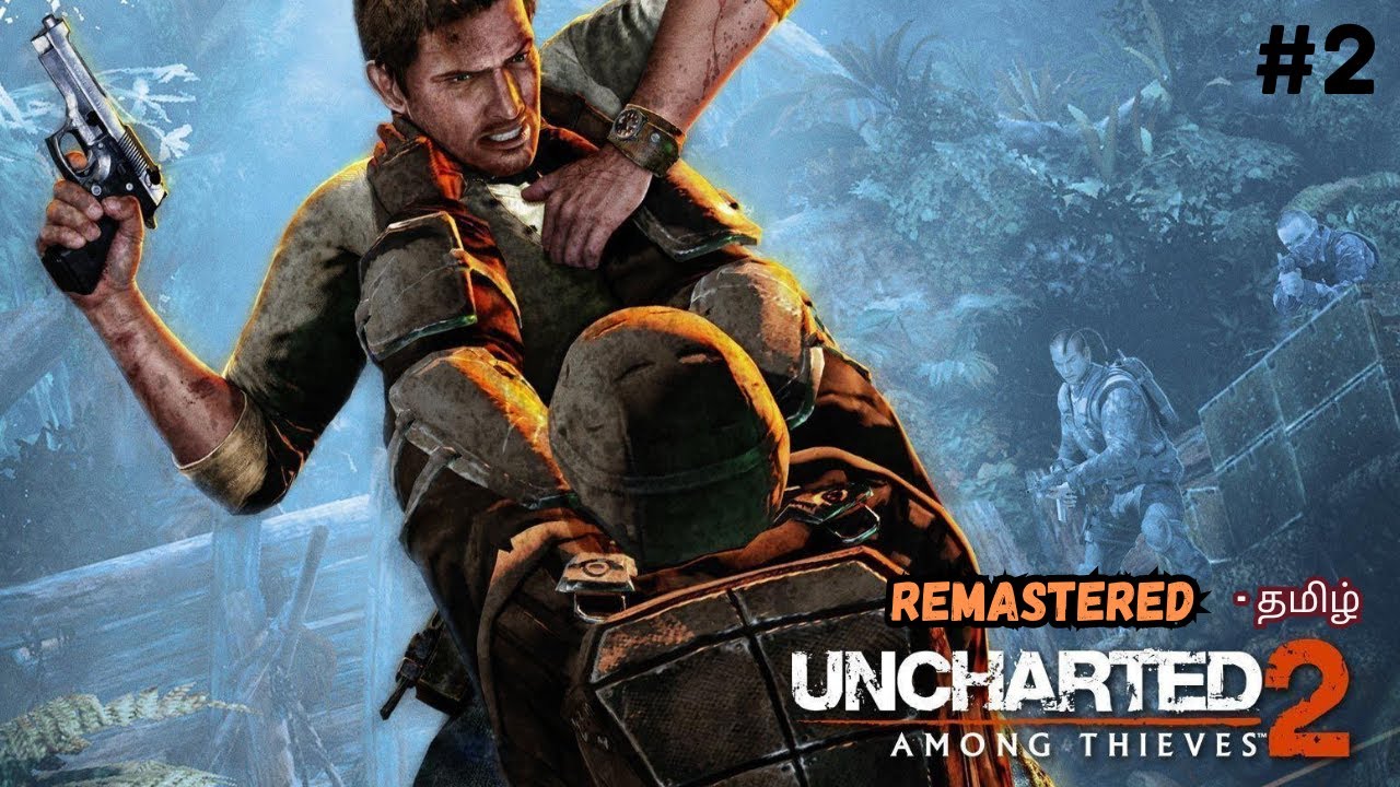 Uncharted 2 Gameplay Remastered : Among Thieves (PS5) | Part 2 ...