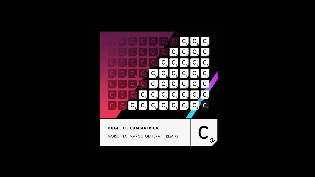 Hugel - Morenita - Marco Generani Extended Remix - feat. Cumbiafrica ...