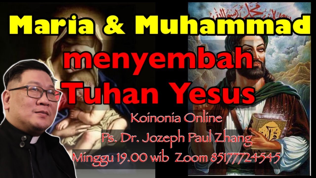 Maria dan Muhammad Menyembah Yesus Kristus - YouTube