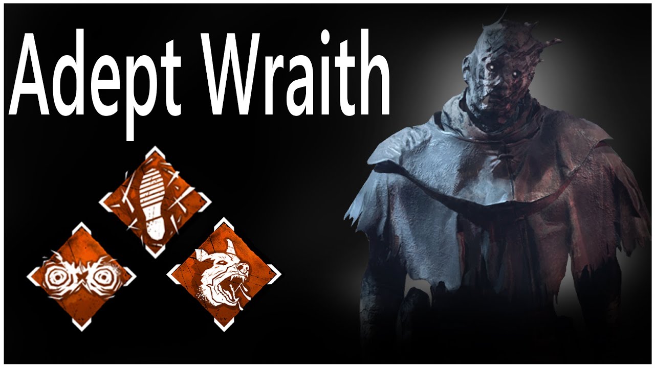 Adept Wraith | Dead by Daylight - YouTube