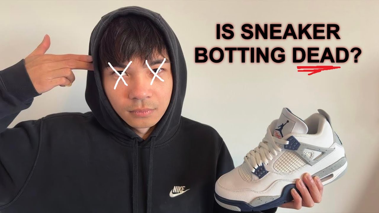 The DEATH of Sneaker Botting - Is It Still Worth it? - YouTube