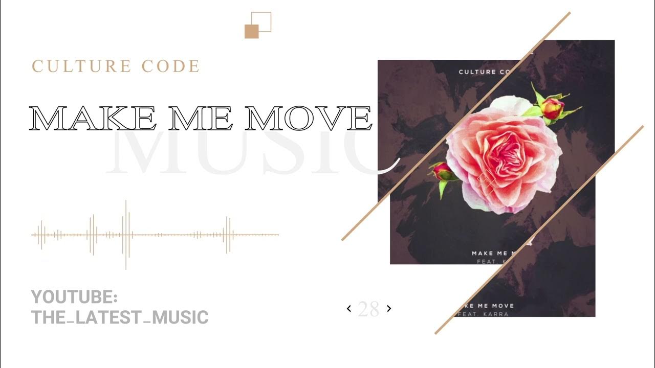 Culture Code - Make Me Move (feat. Karra) - YouTube