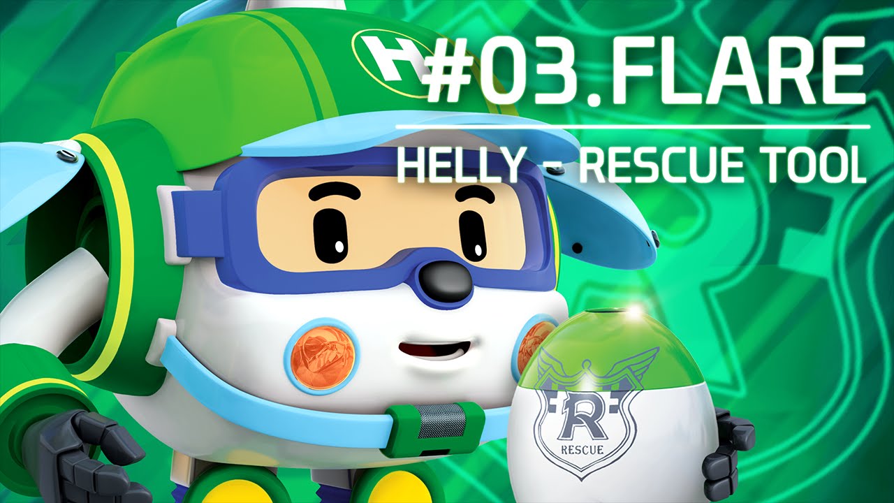 HELLY Rescue tool | #03.Flare | Robocar POLI - YouTube