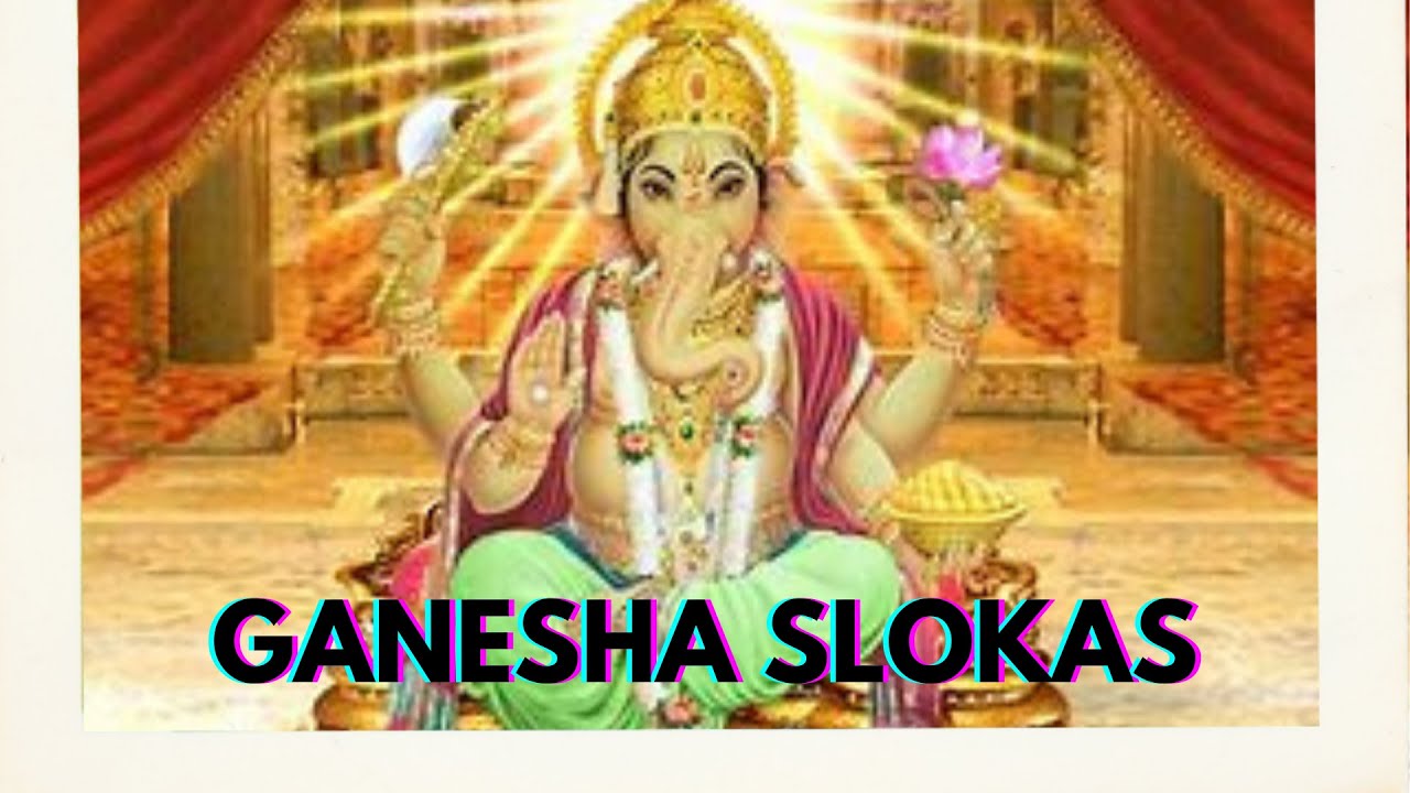GANESHA SLOKAS - YouTube